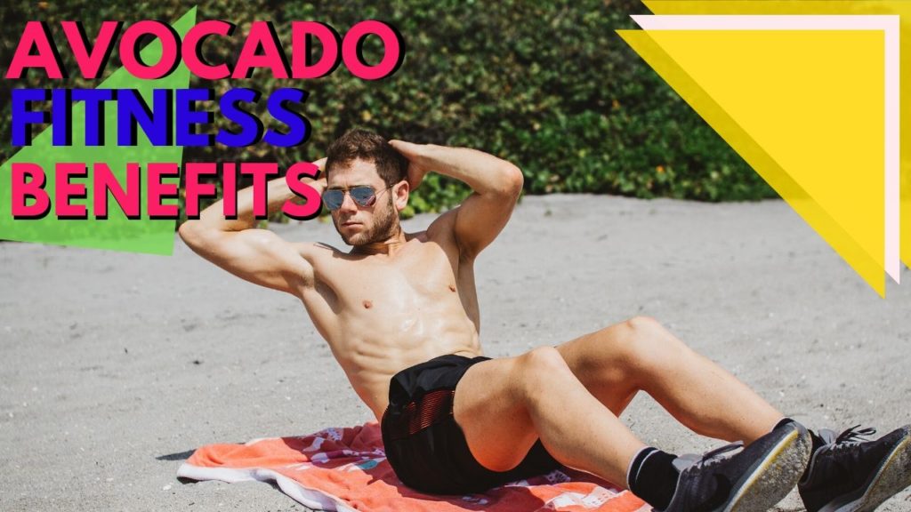 Avocado Fitness Benefits - Mission Lean